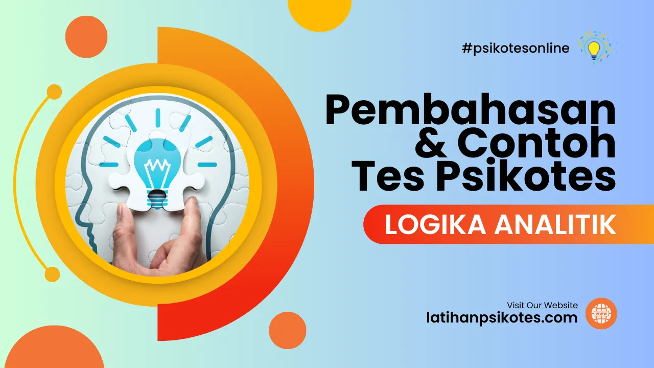 Contoh Tes Psikotes Logika Analitik - Latihan Psikotes